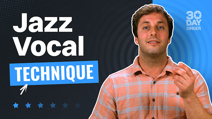 Jazz Vocal Technique - 30 Day Singer Blog